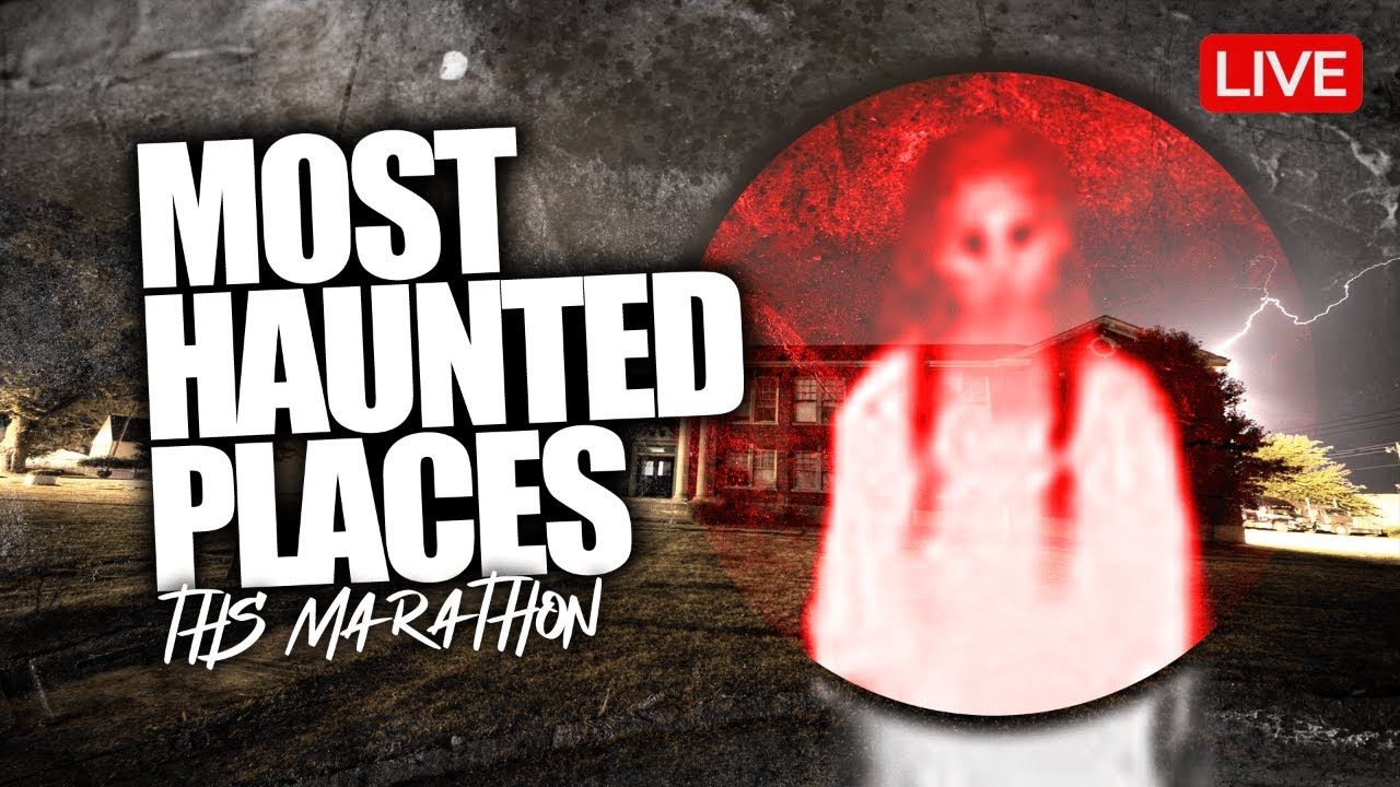 🔴 Most HAUNTED Places w/ Paranormal Activity Captured | THS Marathon ...