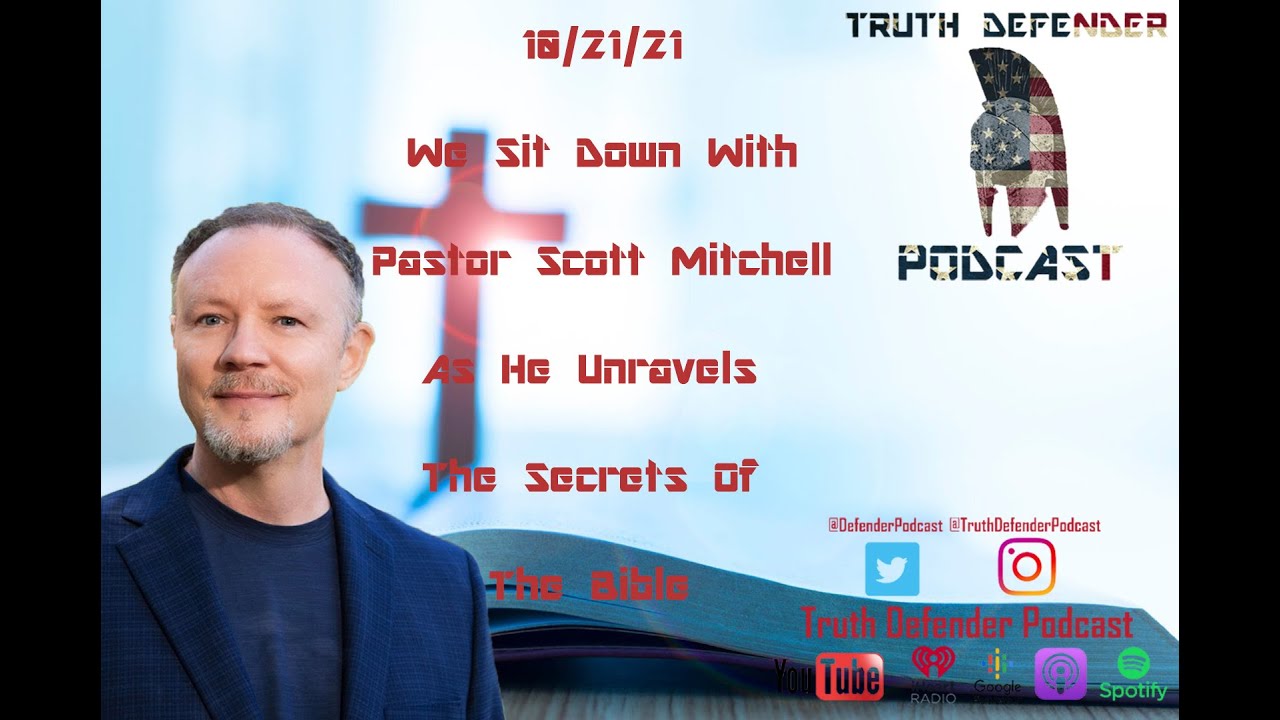 Episode 34: W/ Pastor Scott Mitchell (Secrets of the Bible) - YouTube