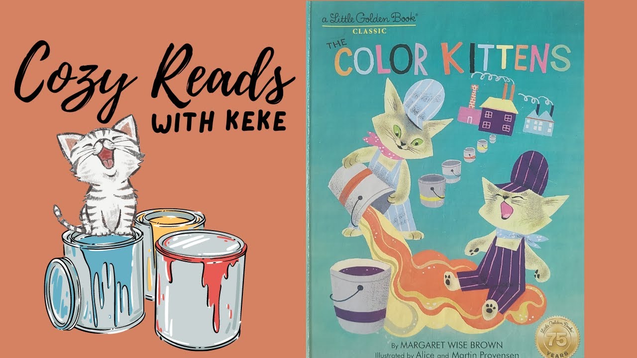 The Color Kittens, a Little Golden Book - YouTube