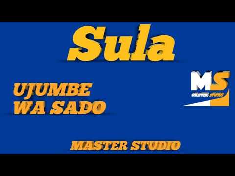 SULA___UJUMBE_WA _ SADO__BY___ MASTER __ STUDIO