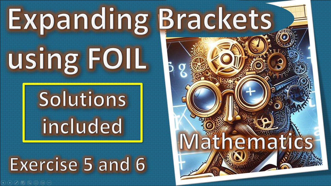Expanding Bracket using FOIL 5 and 6 - YouTube
