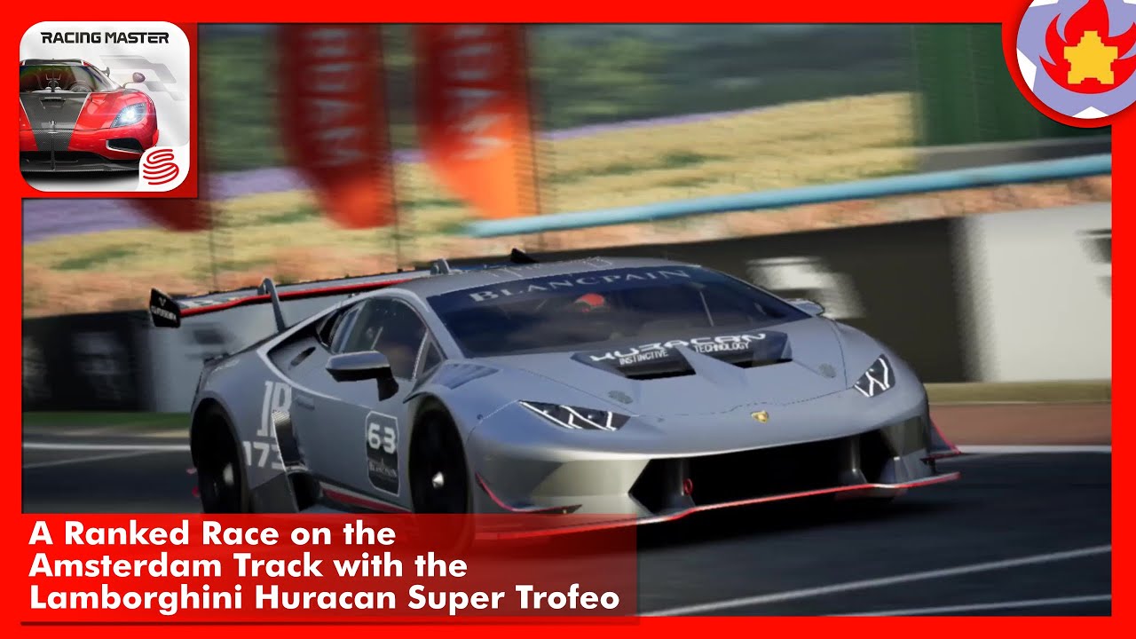 A Ranked Race on the Amsterdam Track with the Lamborghini Huracan Super ...