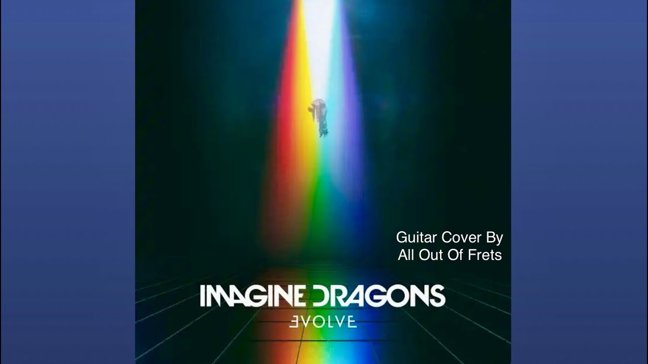 Full Guitar Cover Of Imagine Dragons “Whatever It Takes” - YouTube