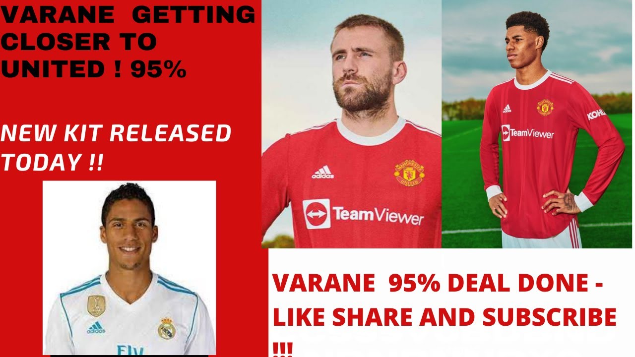 UNITED TO SIGN VARANE - NEW KIT RELEASED TODAY - YouTube