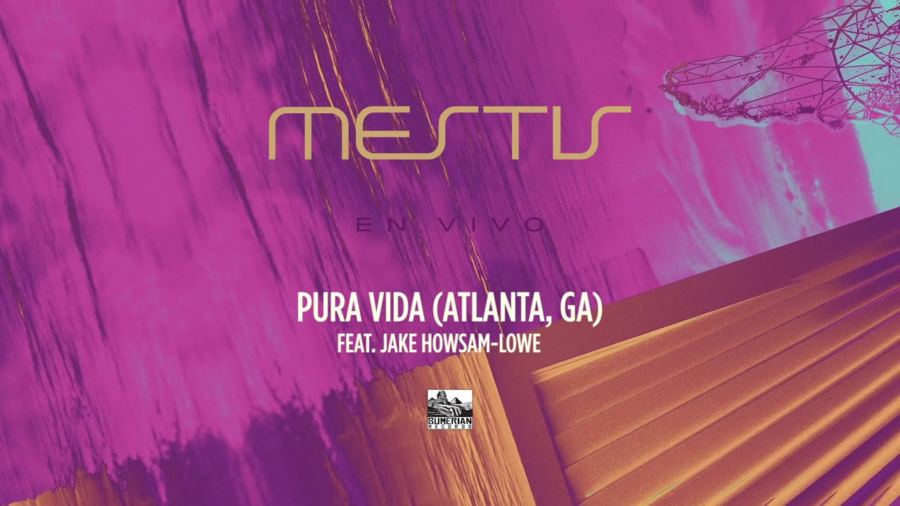 MESTIS - Pura Vida feat. Jake Howsam-Lowe (Atlanta, GA) LIVE - YouTube