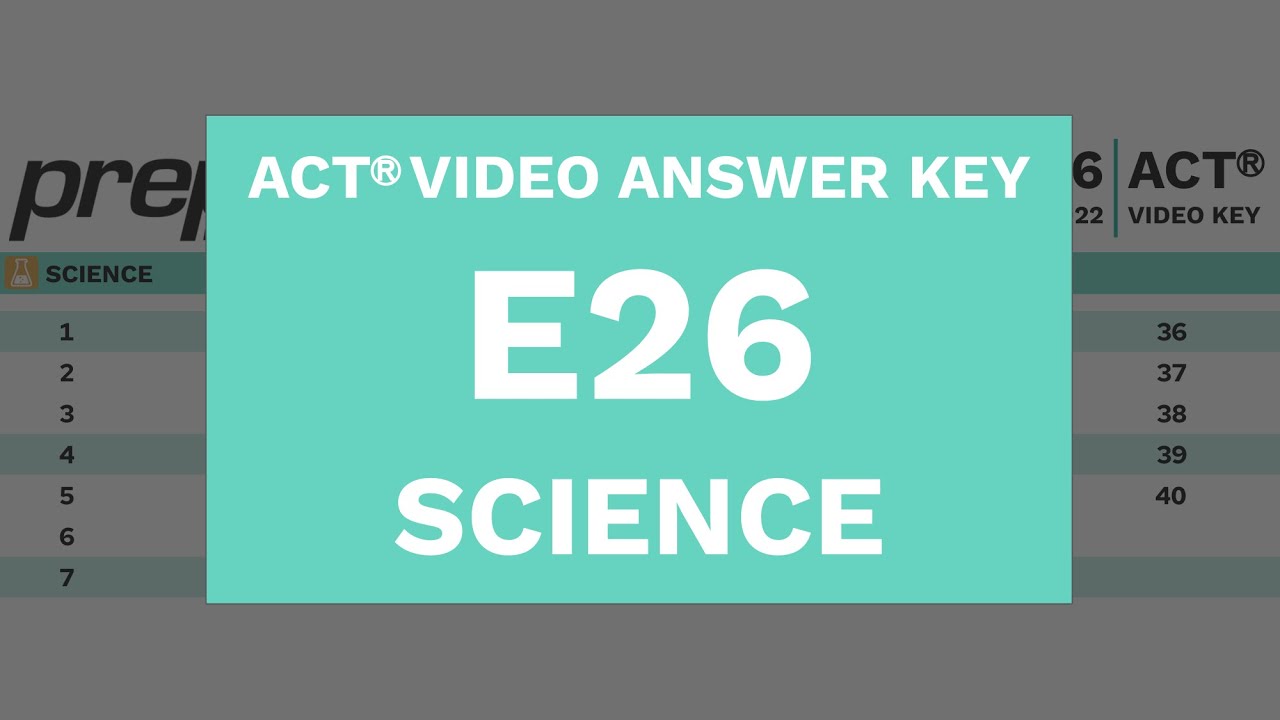 E26 - ACT Science - PrepSharp Video Answer Key - YouTube