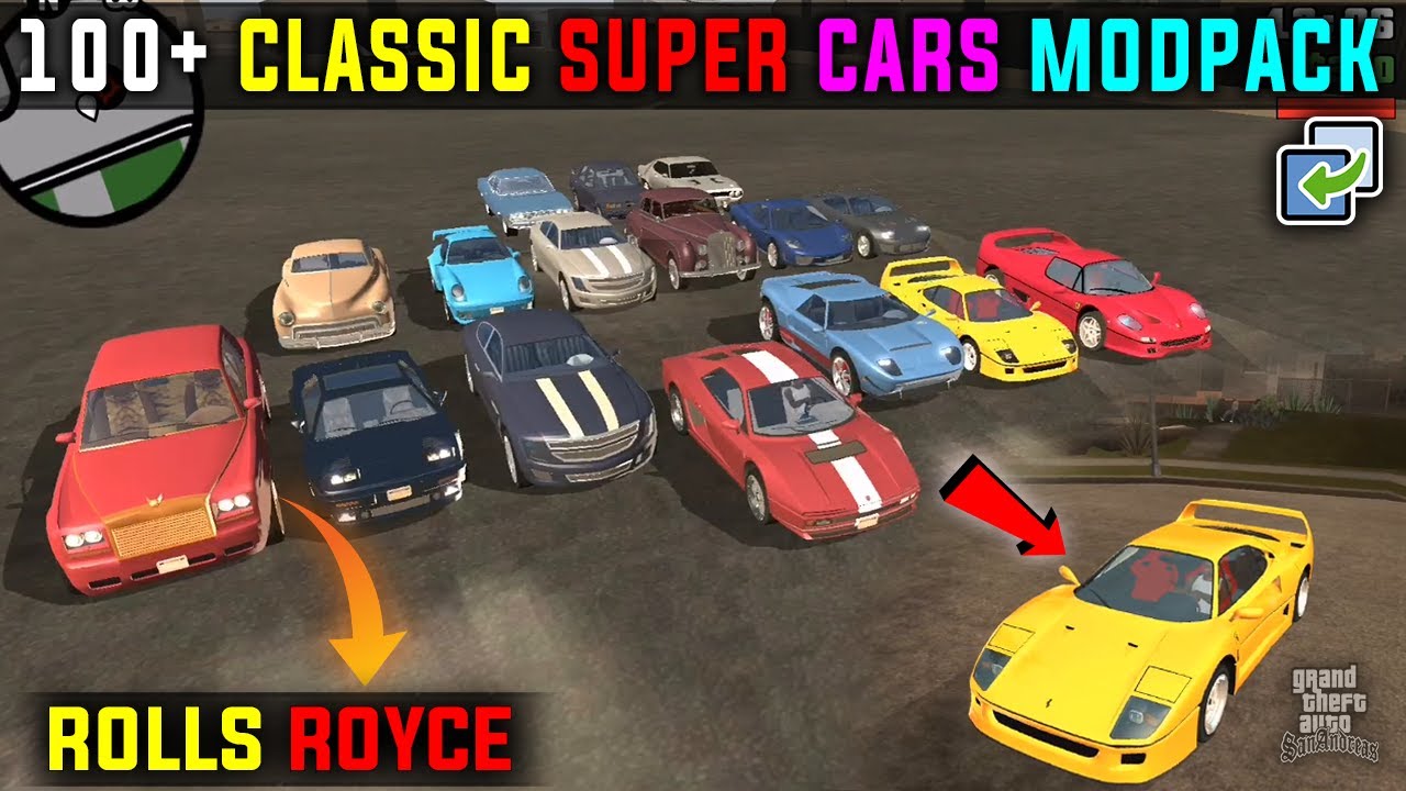 100+ Classic SUPER CARs MODPACK For GTA San Andreas MOBILE | ONLY Copy ...