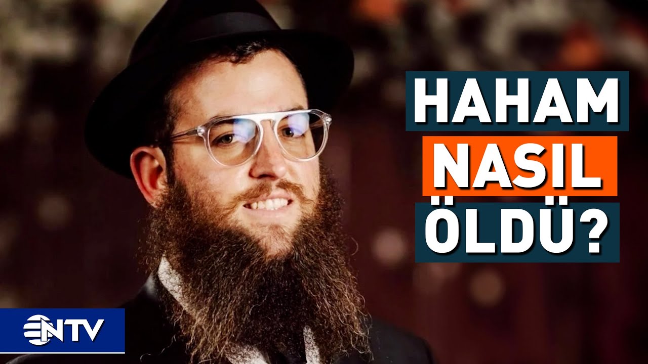 Kayıp Haham Ölü Bulundu, Ölüm Sebebi Ne? | NTV - YouTube