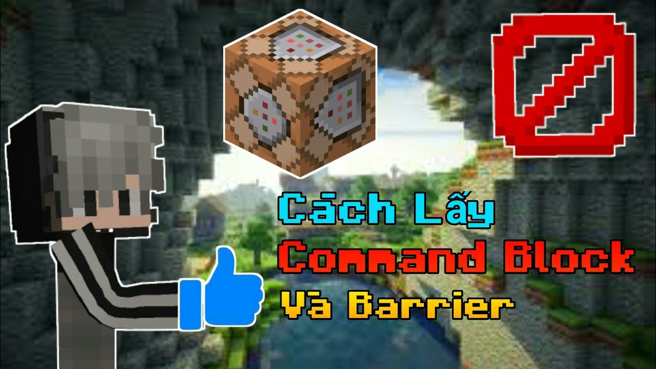 Cách Lấy Command Block Và Barrier Trong Minecraft. - YouTube