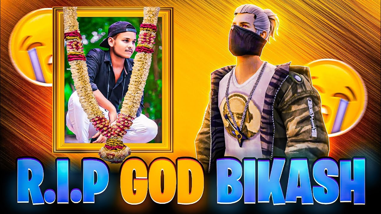 R.I.P GOD BIKASH 😭 💔 FREE FIRE PLAYER DEATH 💔 ODISHA LEGEND M10 GOD 🔥 ...