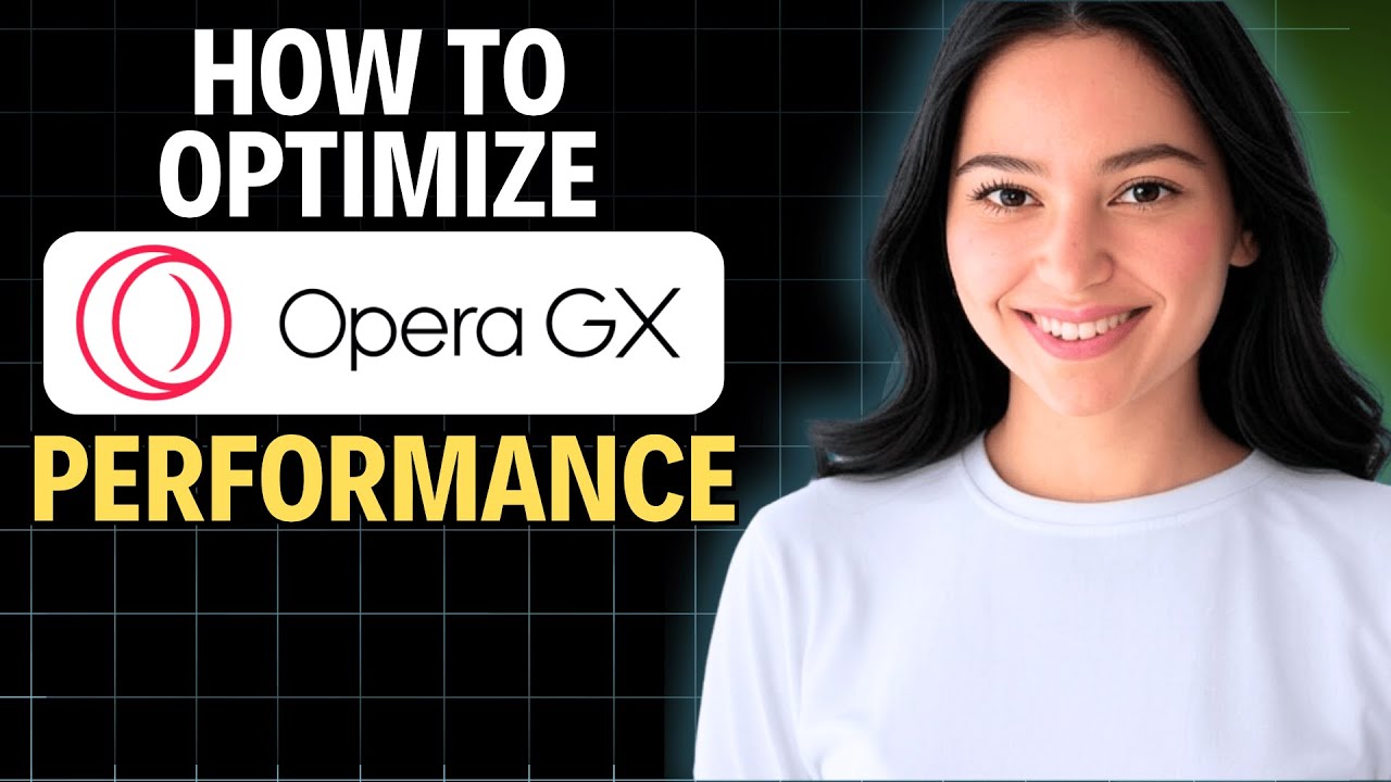 How To Optimize Opera GX Performance 2025 (Complete Walkthrough) - YouTube
