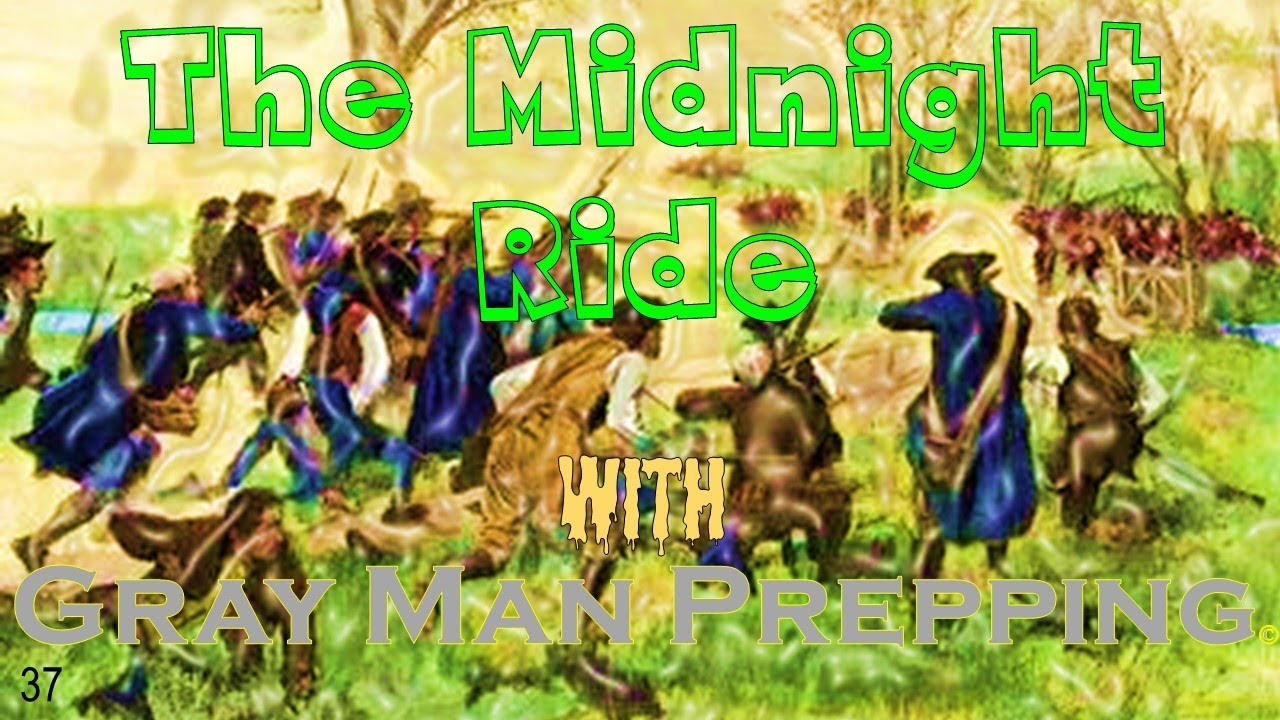 The Midnight Ride With Gray Man Prepping No. 2024-37 - YouTube