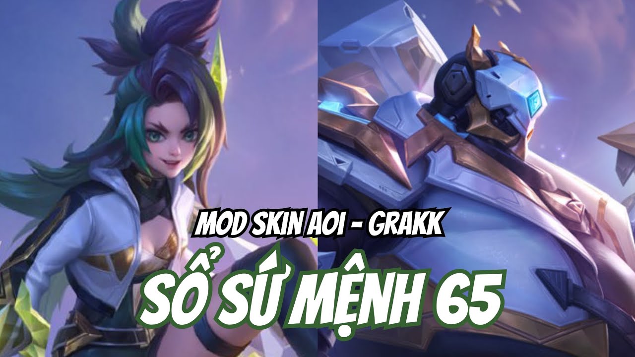 [MỚI] Mod Skin Grakk/Aoi Sổ Sứ Mệnh 65 - Mới nhất trên Nox Mod Skin (S2 ...