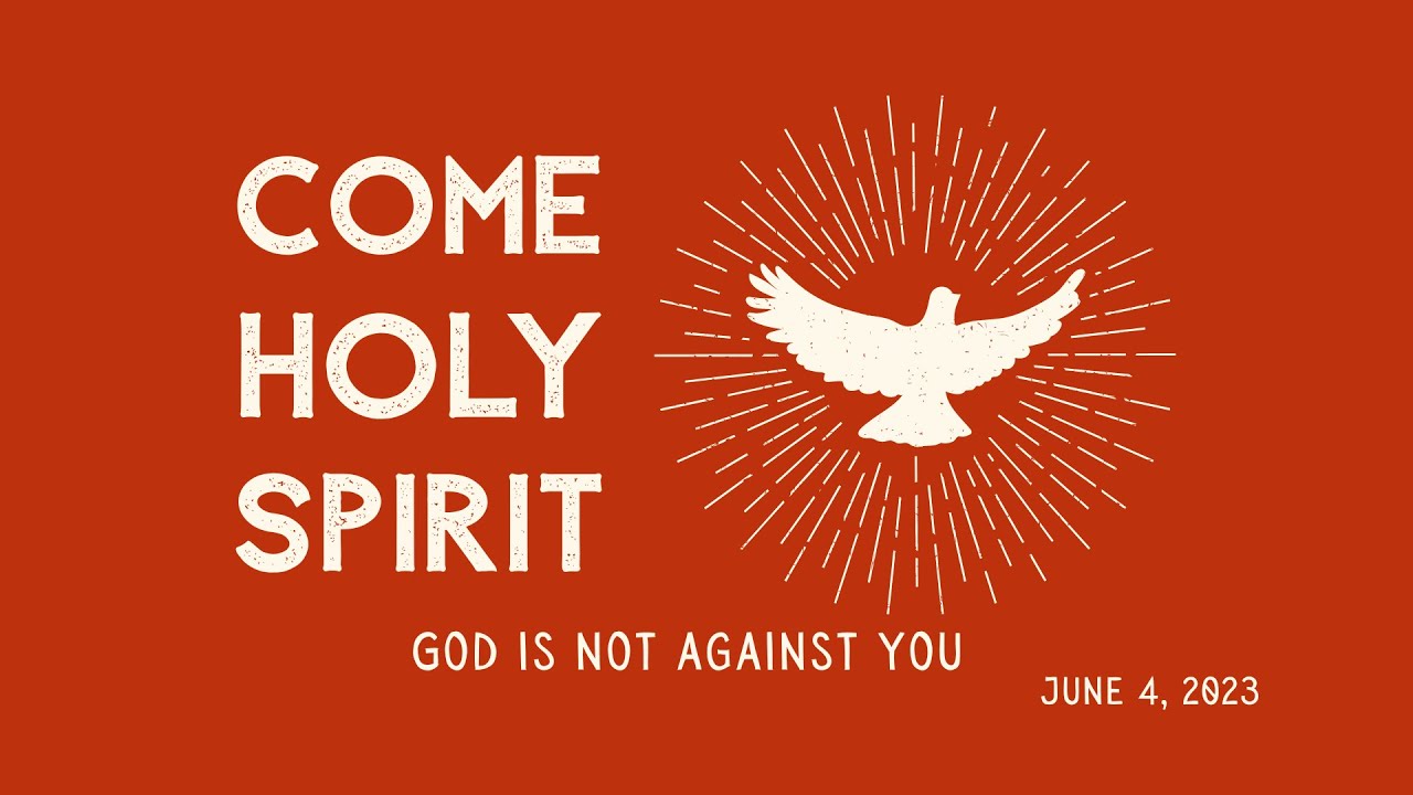 God is Not Against You | Pastor Luke Harbaugh | June 4th 2023 Spry ...