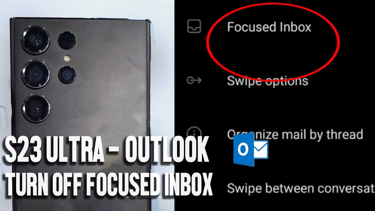 How to Turn Off Focused Inbox for Outlook on the Samsung S23 Ultra S23 ...
