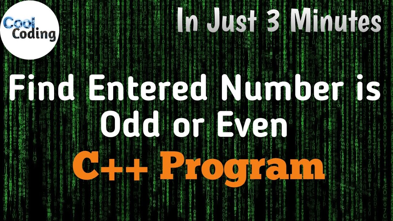 Program to Check that the Number is Odd or Even | C++ Program | Cool ...