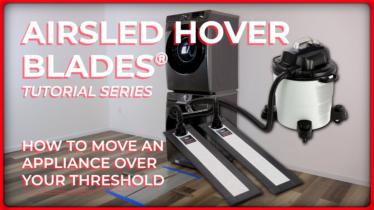 How to Move an Appliance Over a Threshold with Airsled Hover Blades ...