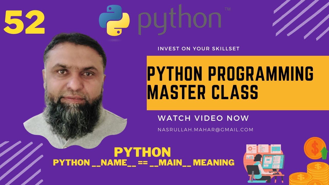 python __name__ == __main__ meaning | Python Programming Master Class ...