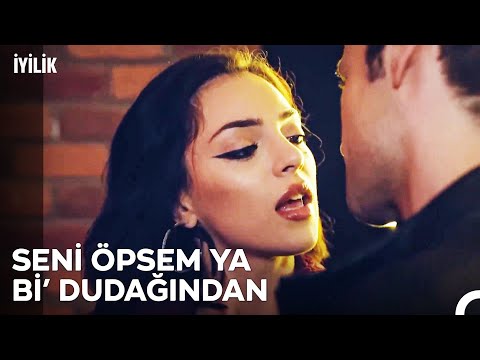 Ateşle Barut Yan Yana - İyilik 27. Bölüm