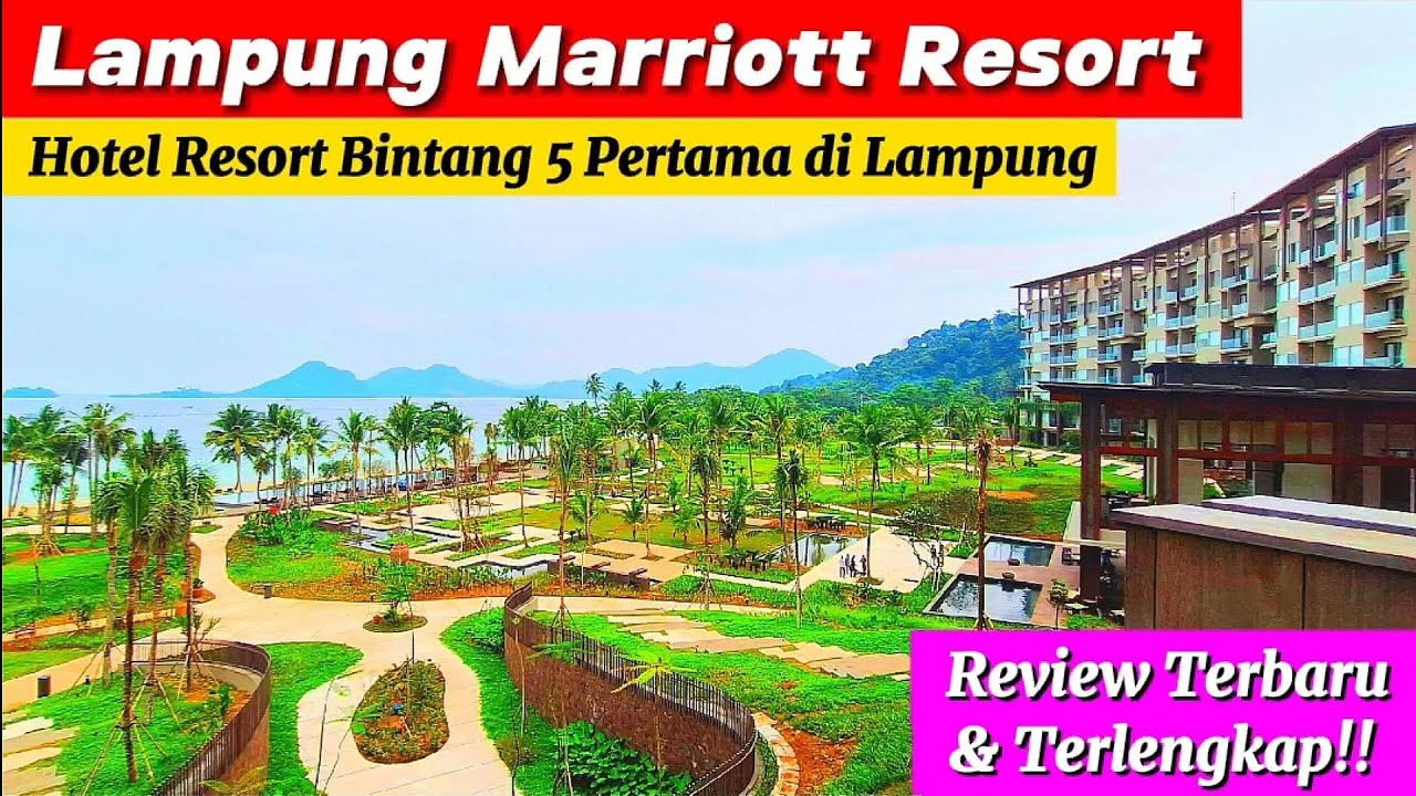 Lampung Marriott Resort & Spa Hotel Resort Bintang 5 Pertama di Lampung ...