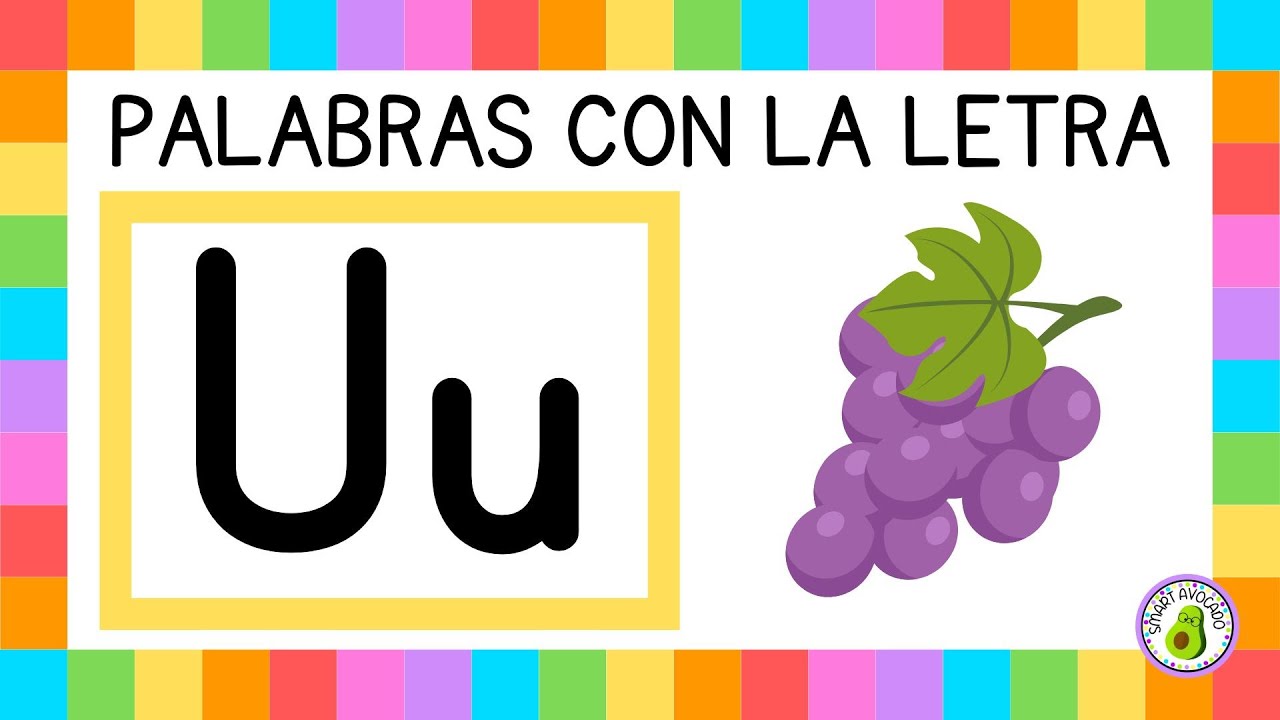 Palabras con la U, La Letra U del Alfabeto en Español - YouTube
