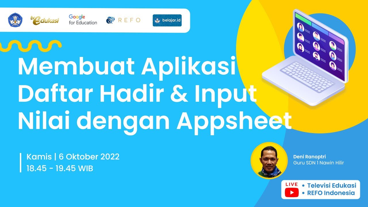 Membuat Aplikasi Daftar Hadir & Input Nilai dengan Appsheet - YouTube