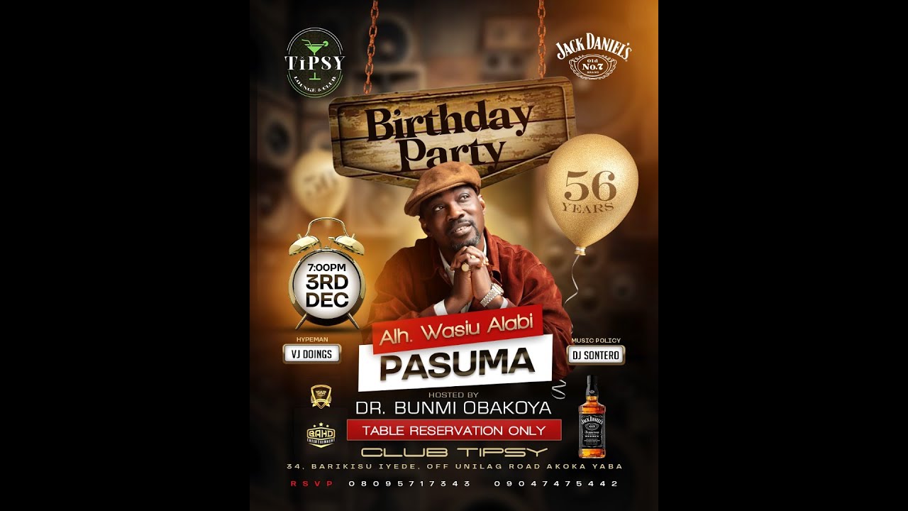 56 YEARS BIRTHDAY PARTY OF ALH.WASIU ALABI PASUMA (OGANLA 1)HOSTED BY ...