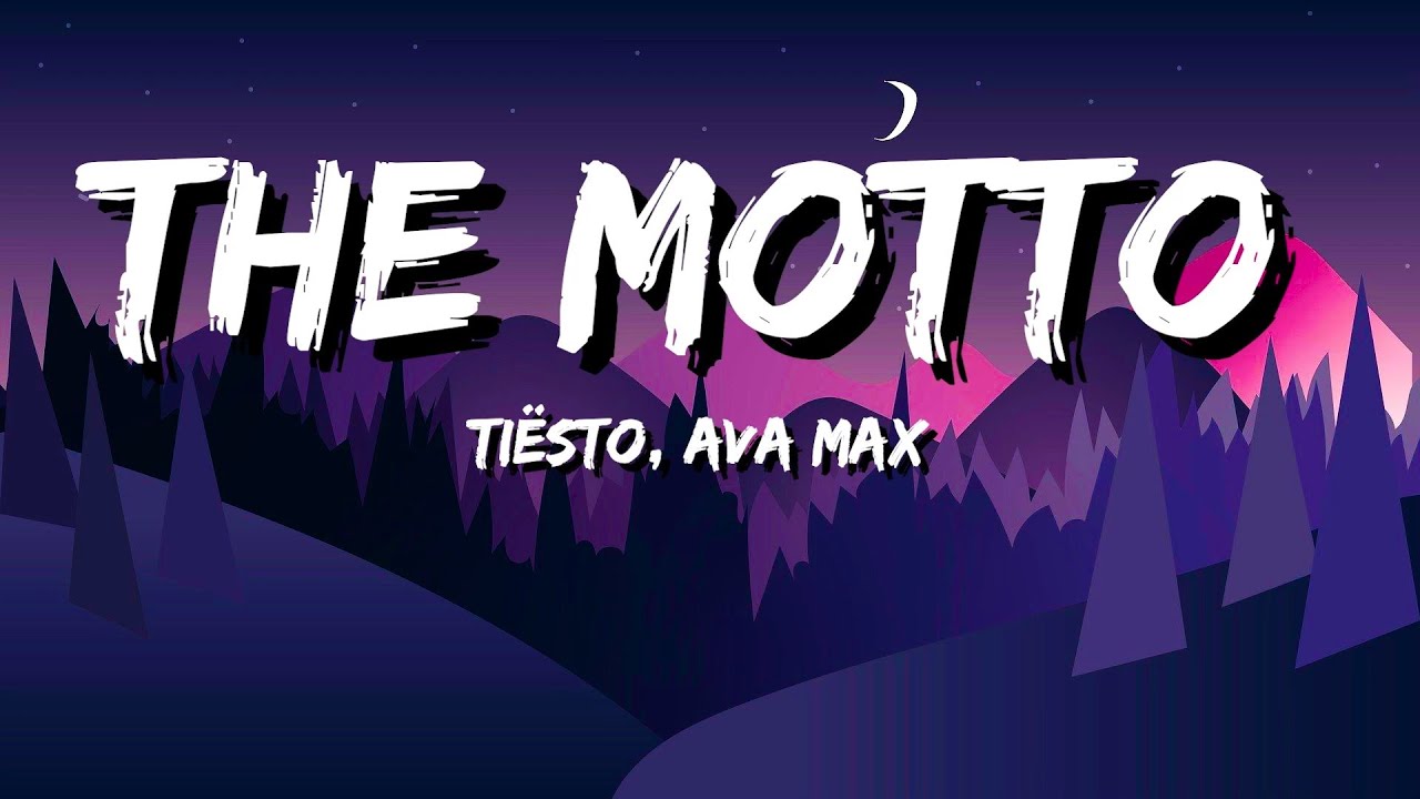 Tiësto, Ava Max - The Motto (Lyrics) - YouTube