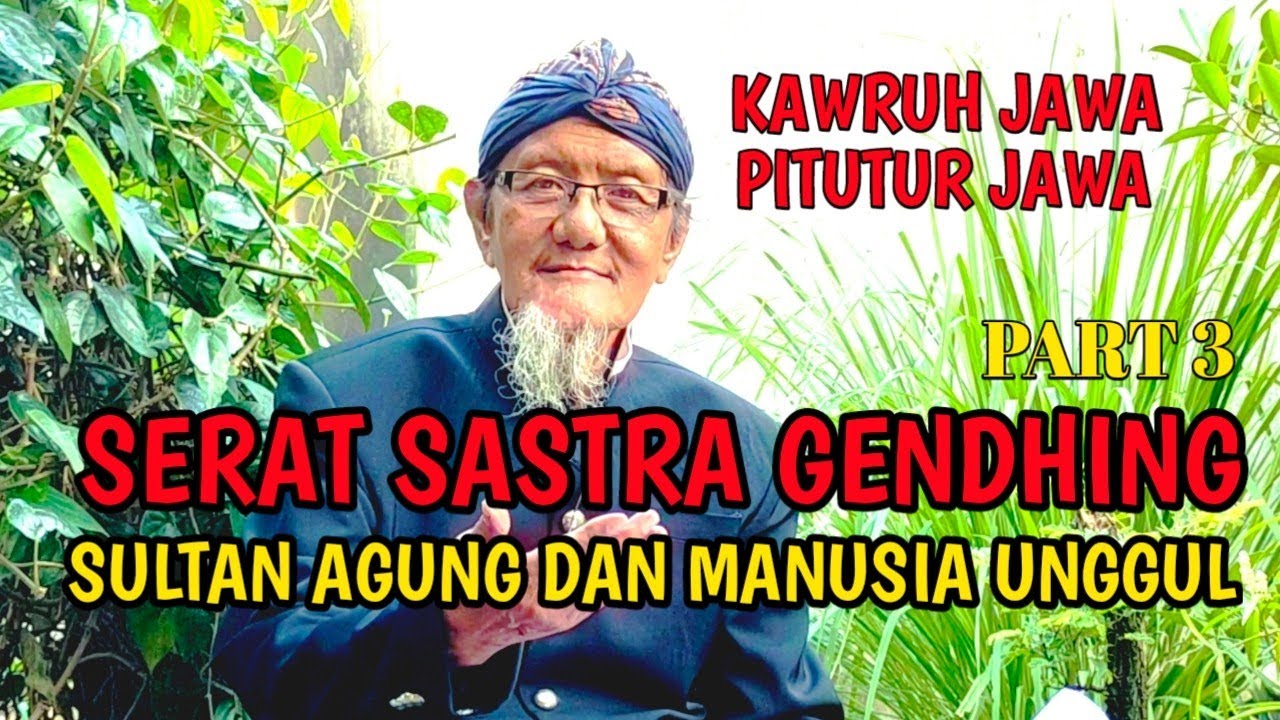 KAWRUH JAWA I PITUTUR JAWA I SERAT SASTRA GENDHING I SULTAN AGUNG DAN ...