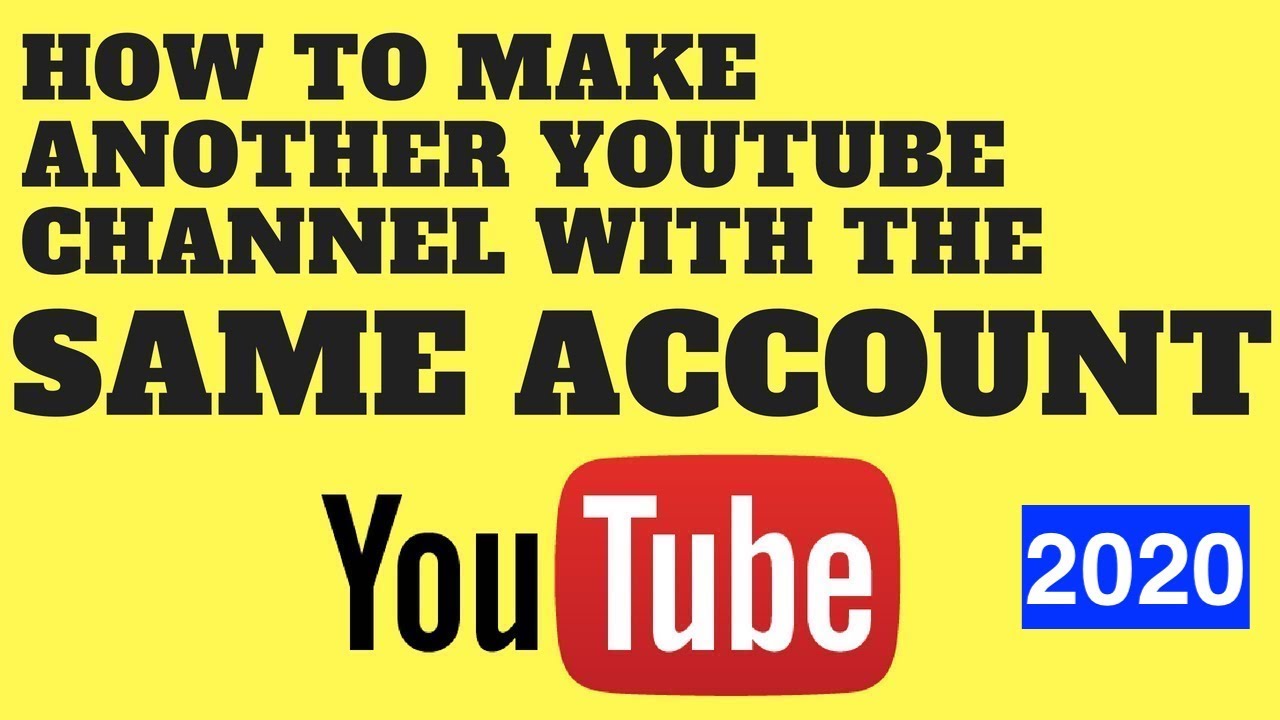 How To Create Second Youtube Channel On Same Account YouTube How To Create Second Youtube Channel On Same Account YouTube