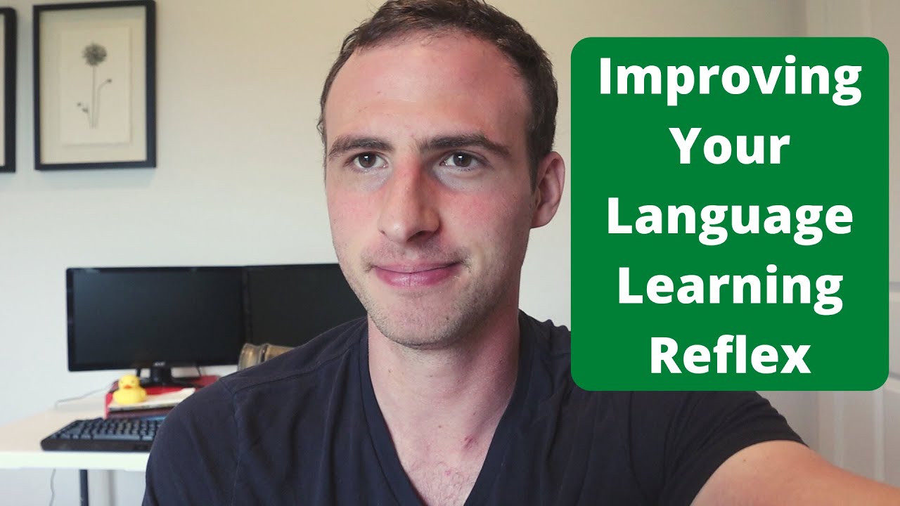 Improving Your Language Learning Reflex - YouTube
