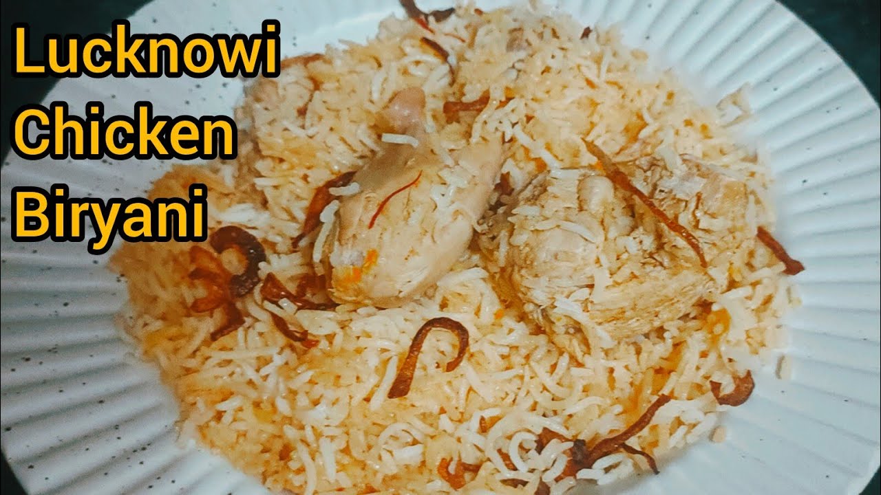 Lucknowi chicken Biryani | Awadhi Biryani - YouTube