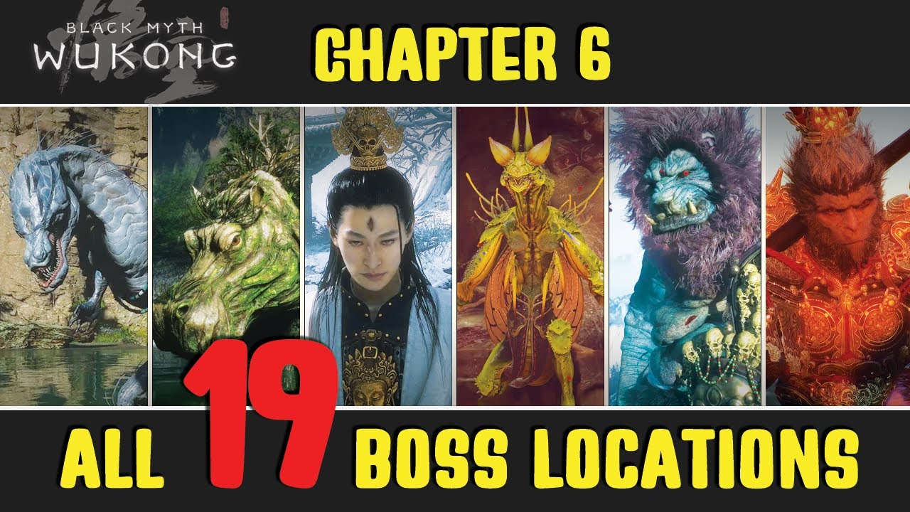 Chapter 6 All Bosses Location | Black Myth Wukong | All Hidden ...