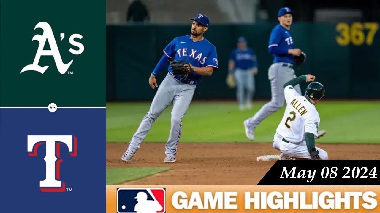 Oakland Athletics Vs. Texas Rangers GAME HIGHLIGHTS May 08, 2024 | 2024 ...
