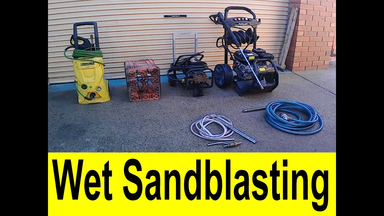 DIY Dustless Wet Sandblasting Pressure Washer - YouTube
