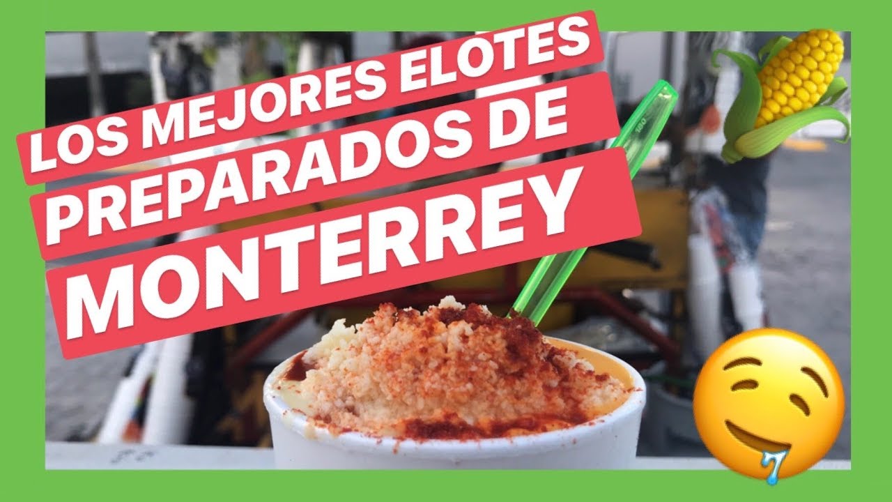 Los mejores elotes preparados en vaso de Monterrey 🌽 🚀 - YouTube
