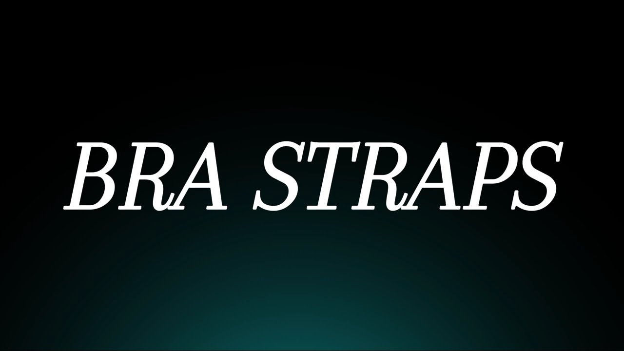 Learn How to Pronounce 'Bra Straps'! Correctly (Fashion Terminology ...