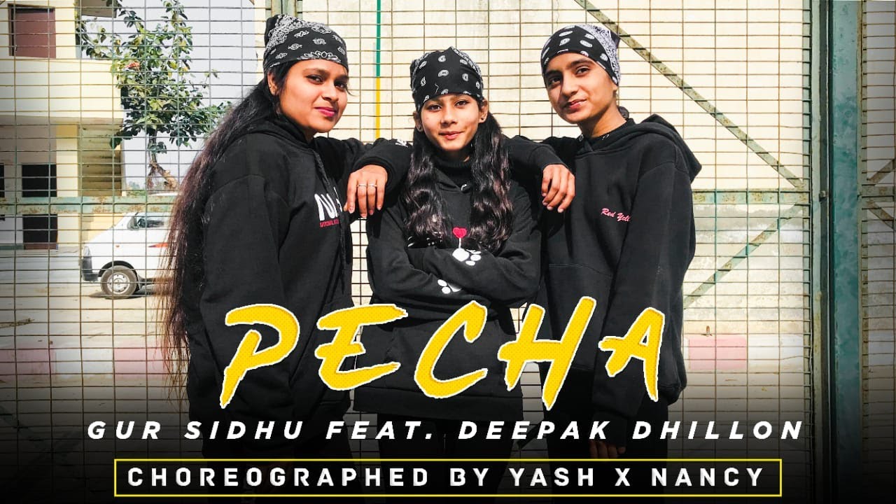 Pecha | Deepak dhillon feat. Gur sidhu | Choreographed by - Nancy X ...