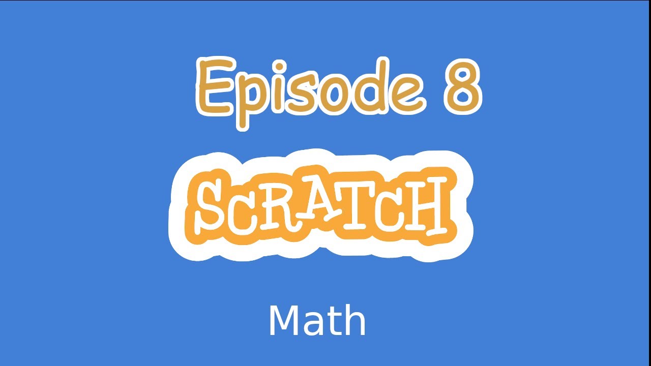 Scratch Tutorial 2020 Episode 8 Math How To Make A Calculator scratch-tutorial-2020-episode-8-math-how-to-make-a-calculator
