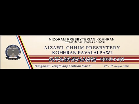Aizawl Chhim Presbytery, Kohhran Pavalai Pawl Intawhkhawm Vawi - 5na ...