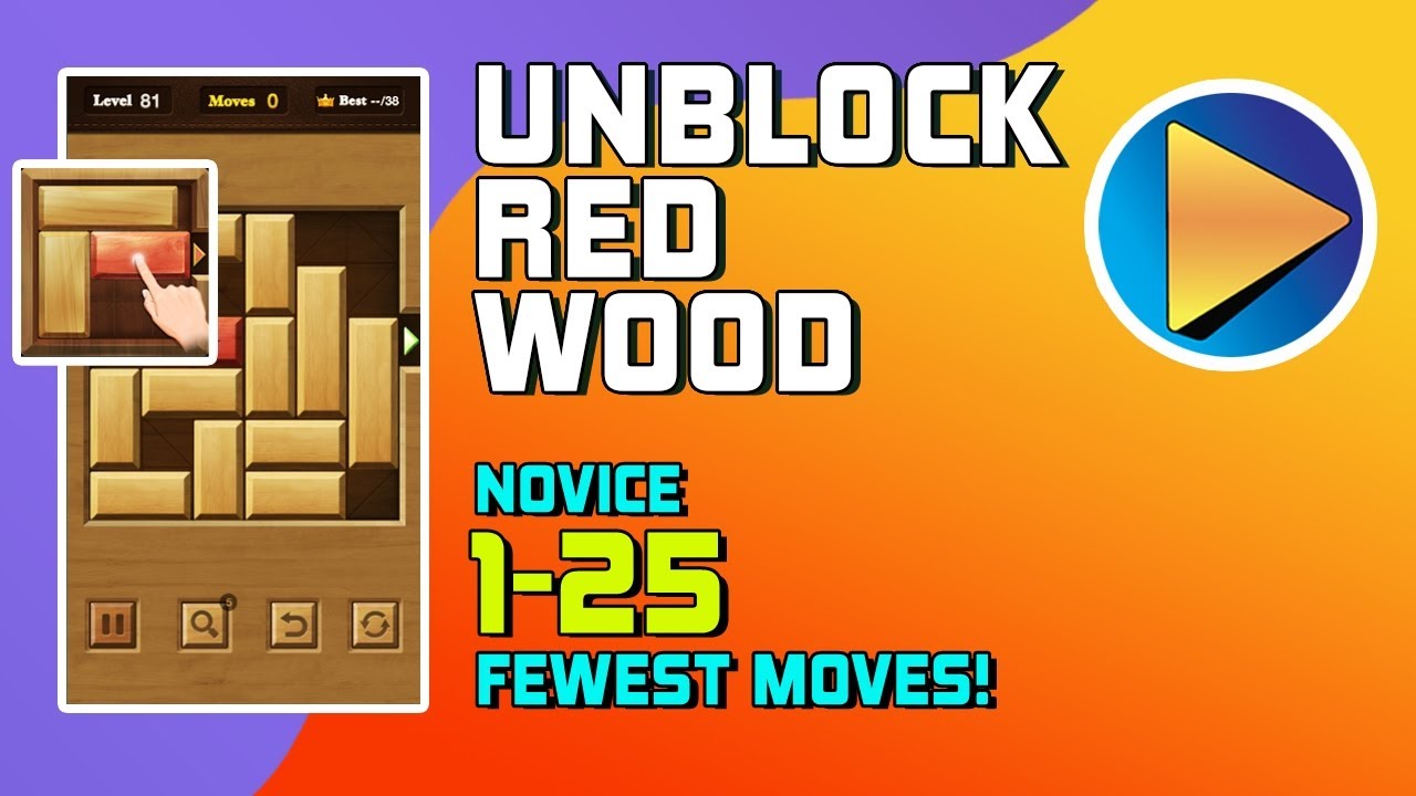 Unblock Red Wood Novice Levels 1 to 25 Walkthrough [100% Perfect ...