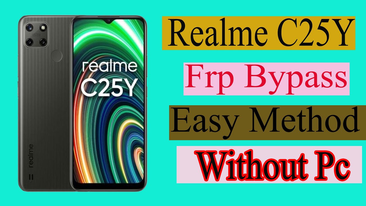 Realme C25Y Frp Bypass Android 11/Realme (RMX3268) Google Account ...