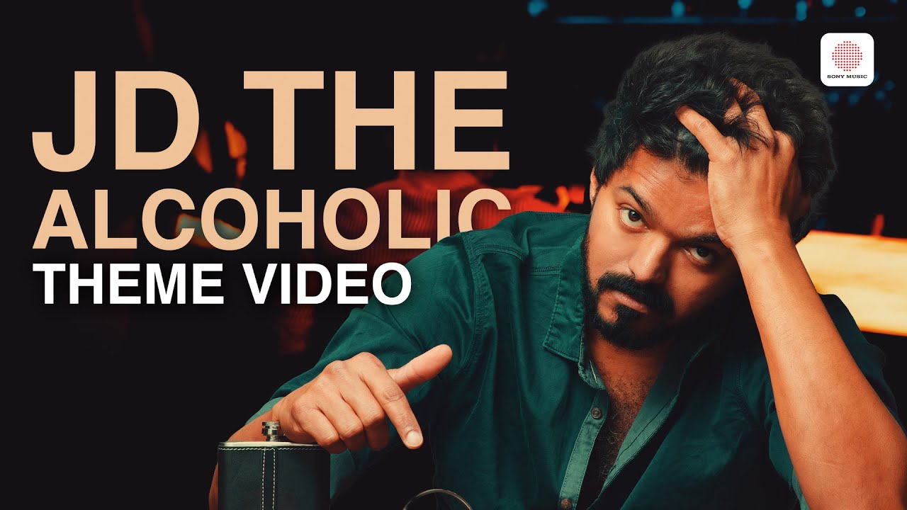Master - JD The Alcoholic Theme Video | Thalapathy Vijay | Anirudh ...