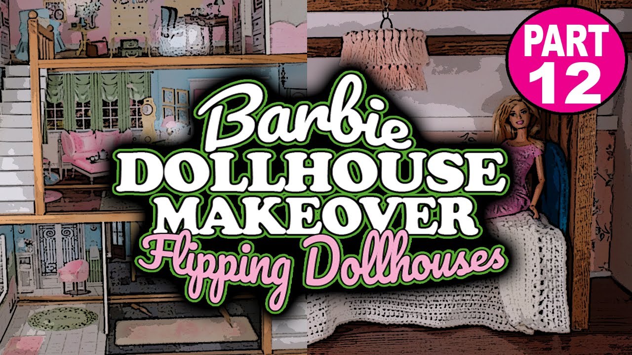 Barbie Doll KidKraft Dollhouse Makeover DIY Flipping Dollhouses Part 12 ...