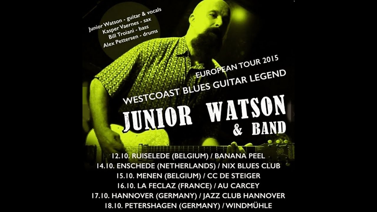 Junior Watson @ De Steiger, Menen, Belgium (2015) - YouTube