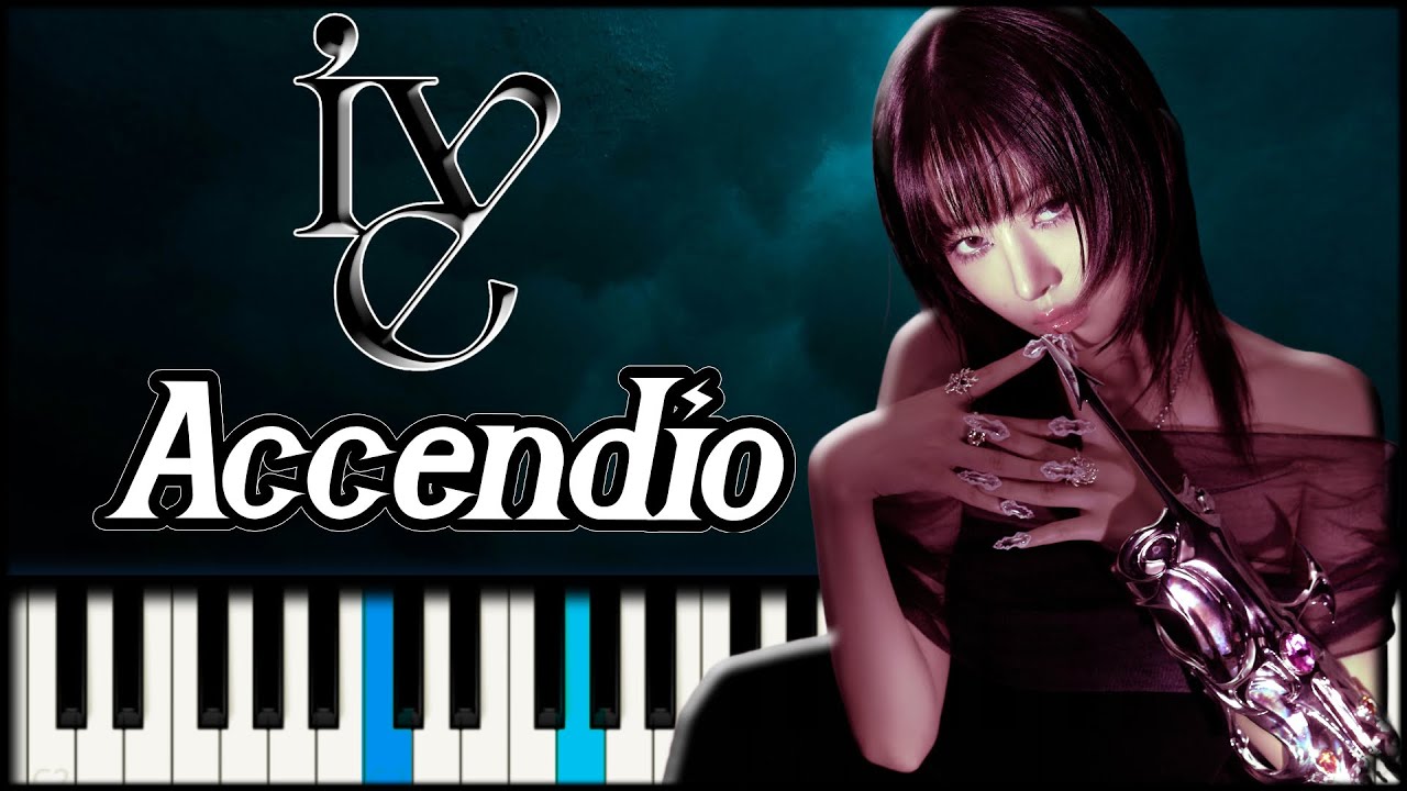 "Accendio" - IVE (아이브) | Piano Tutorial & Sheet Music - YouTube