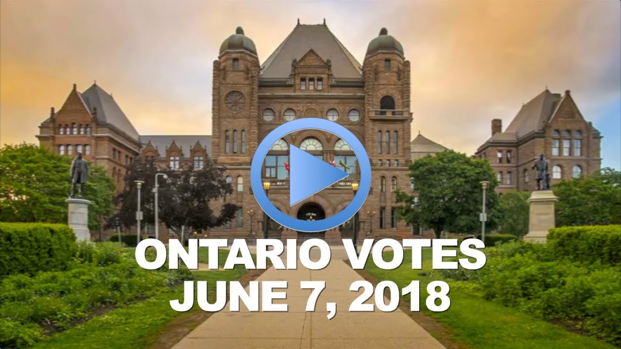 A Time for Change: 2018 Ontario Provincial Election - YouTube