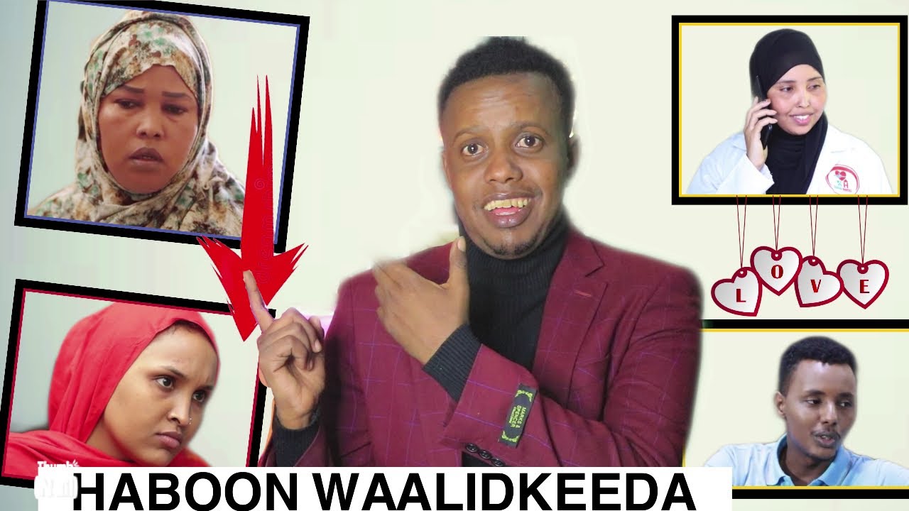 Musalsalka Haboon-Waalidinta haboon oo filimka ka so muqday - YouTube