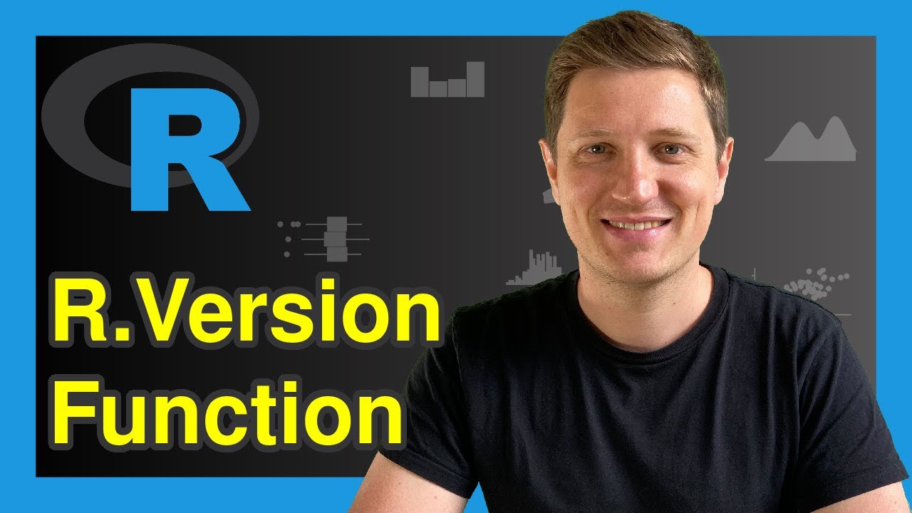 R.Version Function in R (Example) | Which Version is Currently Running ...