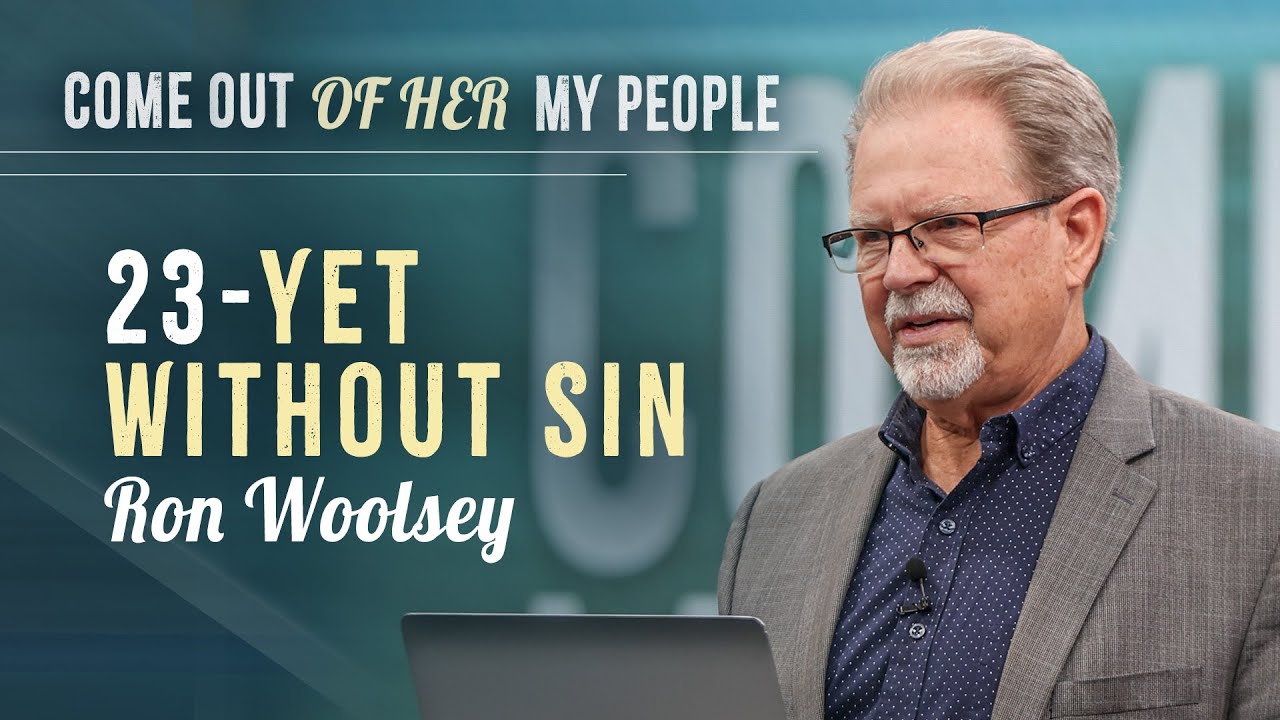 23. Yet Without Sin, Ron Woolsey || Serie: Come Out of Her My People ...